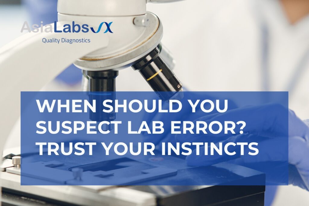 When Should You Suspect Lab Error? Trust Your Instincts